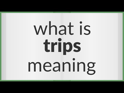 Trips | meaning of Trips