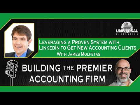 Leveraging a Proven System with LinkedIn to Get New Accounting Clients with James Molfetas