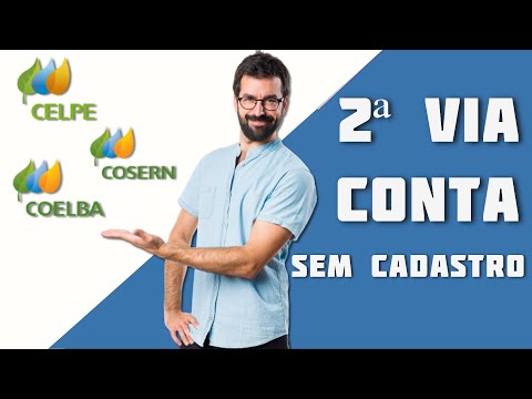 Como Imprimir 2 via da CELPE, COELBA, COSERN sem cadastro