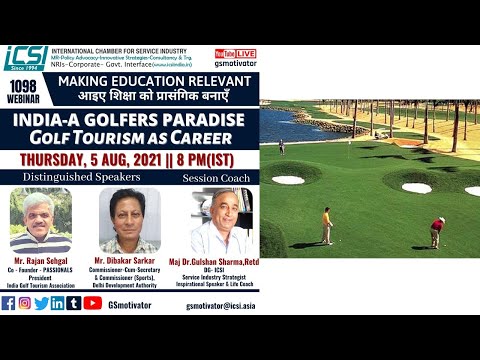 INDIA - A Golfers Paradise | Golf Tourism as Career | Making Education Relevant | ICSI | 5 Aug, 2021