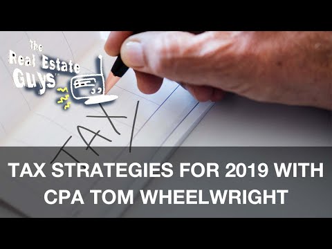 Tax Strategies for 2019 with CPA Tom Wheelwright