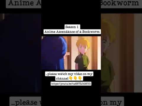 Ascendance if a Bookworm Season 1 summary