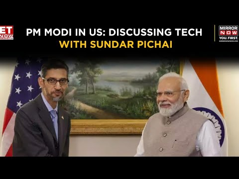 PM Modi in US: Strengthening India-US Ties in Technology and Innovation During Visit | Sundar Pichai
