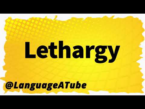 Lethargy Pronunciation ⚡️ How To Pronounce Lethargy!