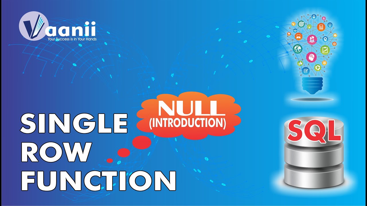 SQL Journey 11: Single Row Function (SQL: NULL Introduction)