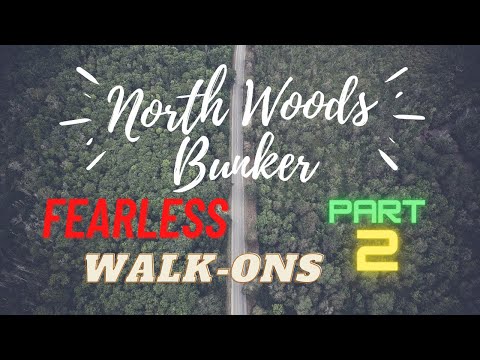 North Woods Bunker // DNC's Fearless Walk-ons // Magfed Gameplay