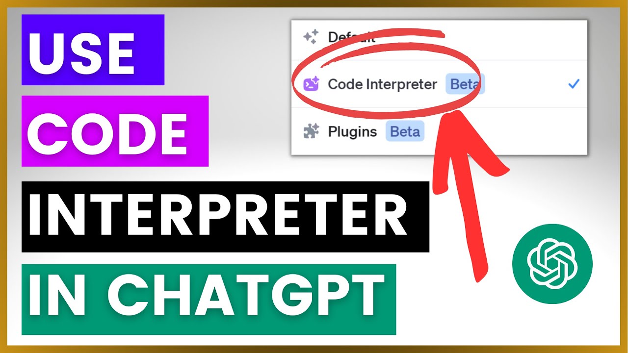 How To Access & Use ChatGPT Code Interpreter?