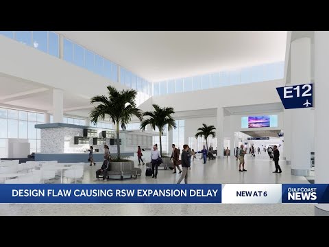RSW airport expansion project over budget and delayed amid design flaws