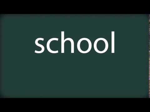 How to pronounce school