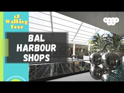 4k walk in BAL HARBOUR Shops (Ultra HDR Tour)