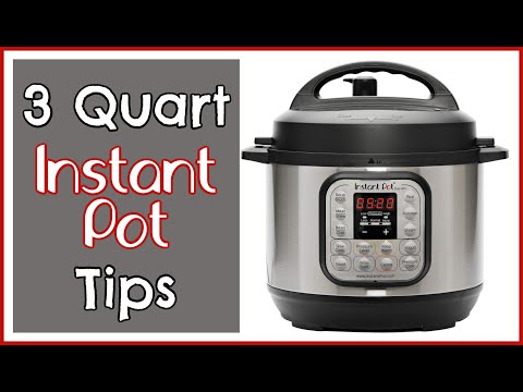 3 Quart Instant Pot Tips