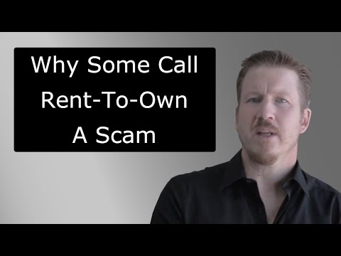 Why Some People Call Rent To Own Homes a Scam - What You Need To Know