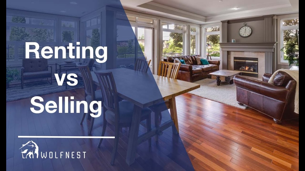 Rent vs Sell: What to Do With Your Property