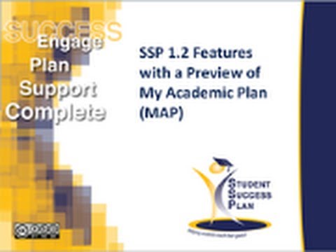 Student Success Plan (SSP) Overview of Version 1.2 and Preview of MAP