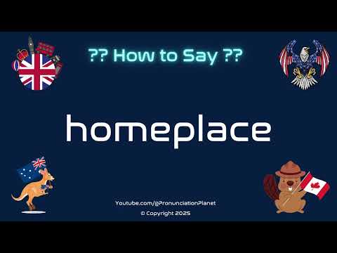 🏡 🌍 How to Pronounce homeplace? (CORRECTLY) | Pronunciation Planet