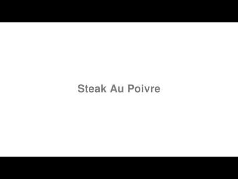 How to Pronounce "Steak Au Poivre"