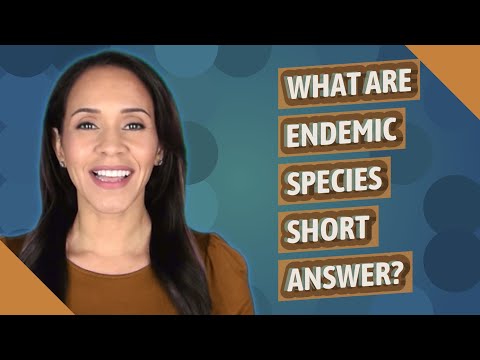 What are endemic species Short answer?