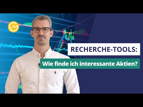 Die besten Aktien finden // Tools für die optimale Recherche