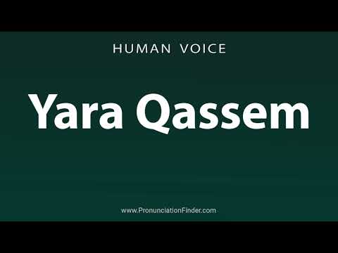 How To Pronounce Yara Qassem