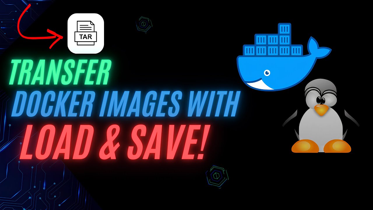 Easy Docker Image Transfer: Master Save & Load Commands in Minutes!