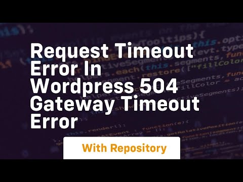 request timeout error in wordpress 504 gateway timeout error