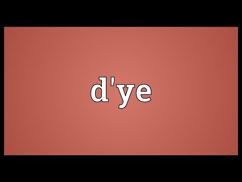 D'ye Meaning