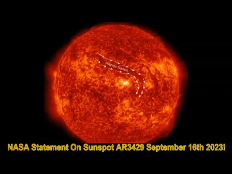 NASA Statement On Sunspot AR3429 September 16th 2023!