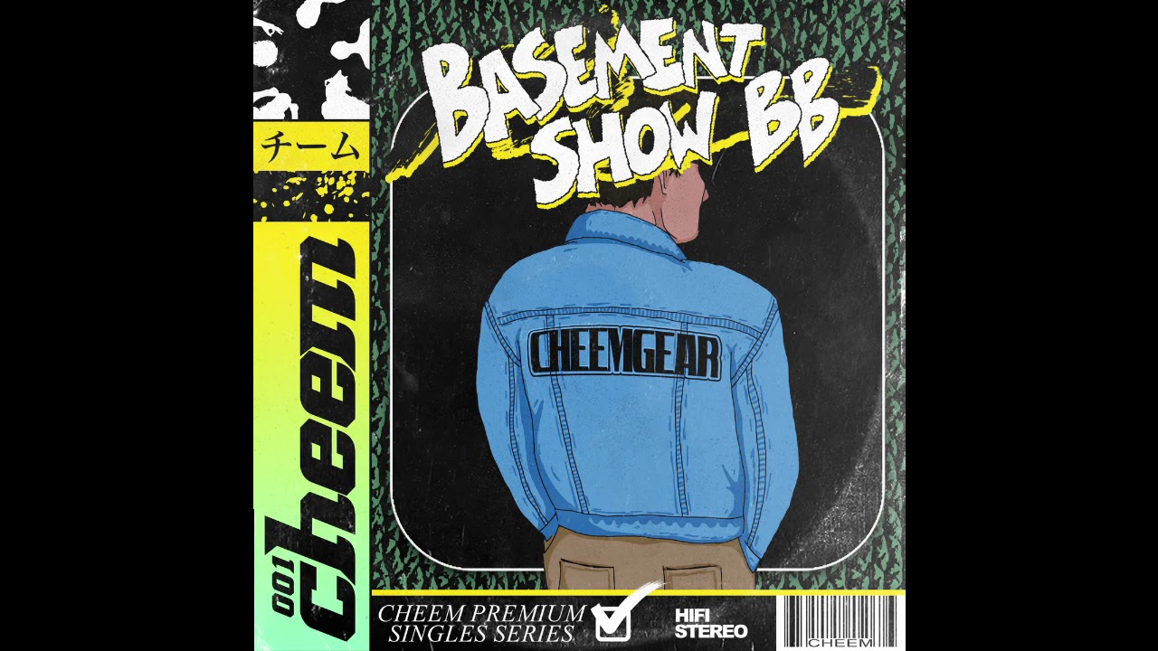 Cheem - Basement Show BB