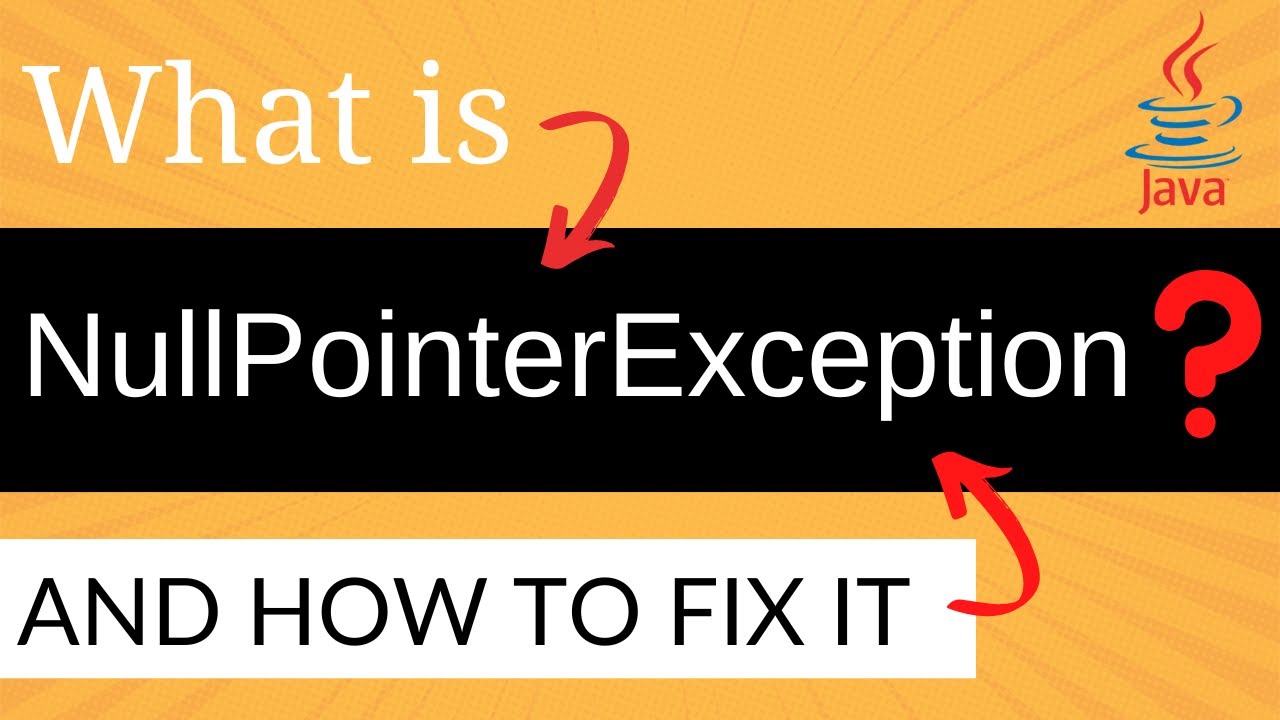 NullPointerException in Java | How to FIX