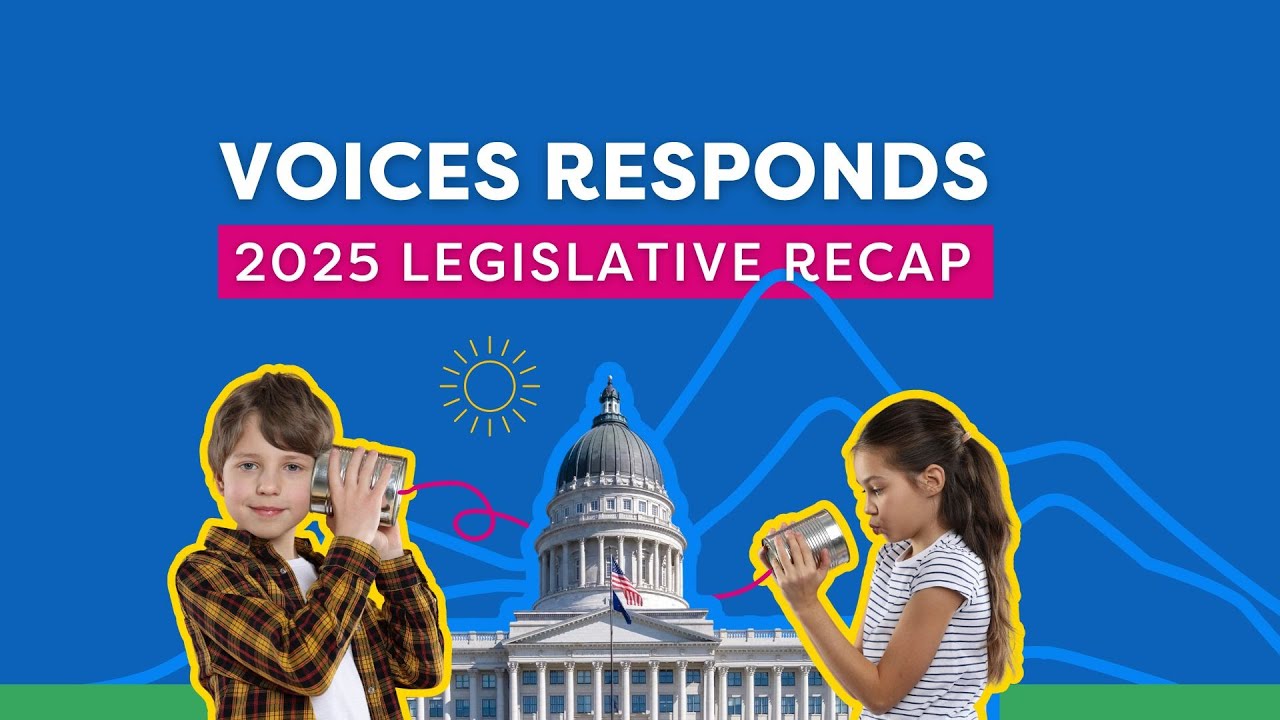 Voices 2025 Legislative Recap