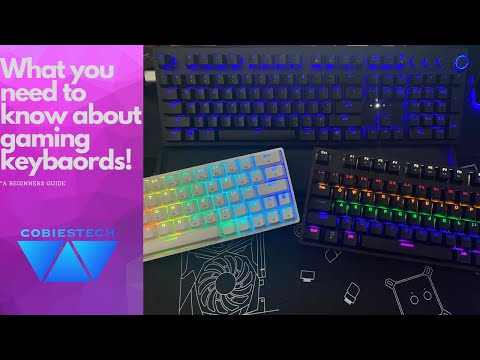 Gaming Keyboards 101 : How to buy a Keyboard!
