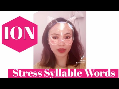 English Pronunciation/Stress Syllable Words with 'ion'