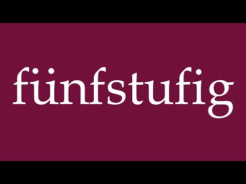 How to Pronounce ''fünfstufig'' (Five-stage) Correctly in German