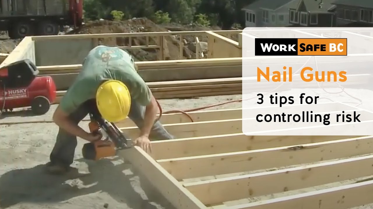 Nail Gun Safety | WorkSafeBC