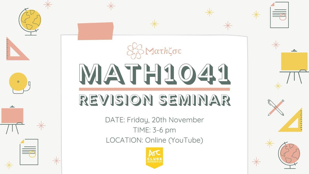 UNSW MathSoc Presents: 20T3 MATH1041 Revision Seminar