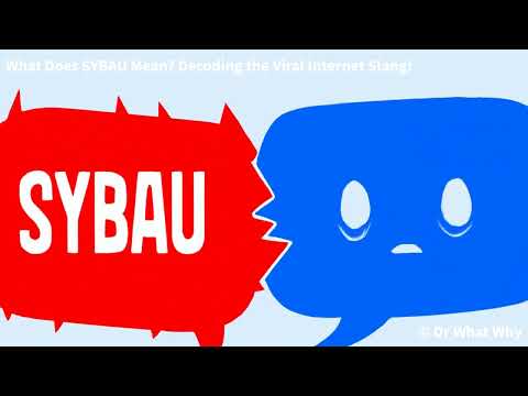 What Does SYBAU Mean? Decoding the Viral Internet Slang!