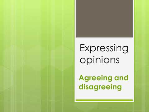 Expressing opinion Agree AND Disagree