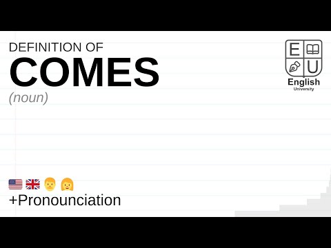 COMES meaning, definition & pronunciation | What is COMES? | How to say COMES