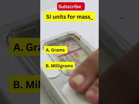 SI units for mass are ________