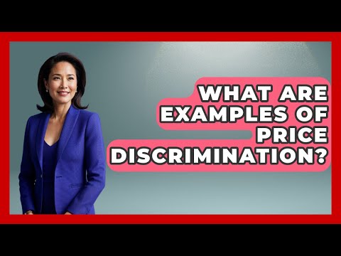 What Are Examples Of Price Discrimination? - Learn About Economics