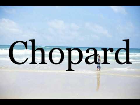 How To Pronounce Chopard🌈🌈🌈🌈🌈🌈Pronunciation Of Chopard