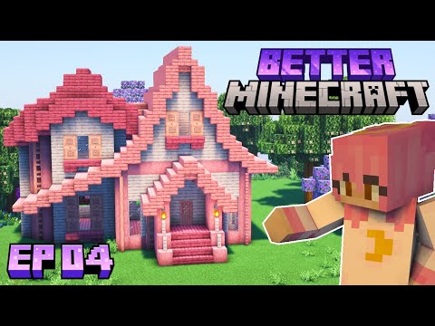 BUILDING my HOUSE! | Better Minecraft | EP. 04