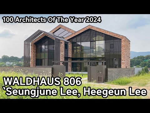 [2024] SeungJune Lee, Hee Geun Lee_WALDHAUS 806 (100 Architects Of The Year)