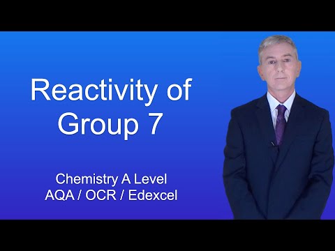 A Level Chemistry Revision "Reactivity of Group 7"