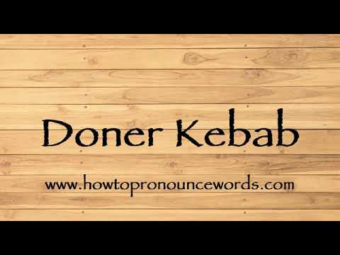 How To Pronounce Doner Kebab ? How To say Doner Kebab New Video