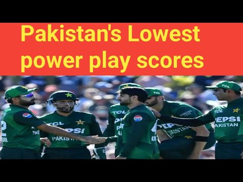 Lowest power play scores | in history Of T20 cricket