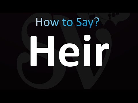 How to Pronounce Heir (correctly!)