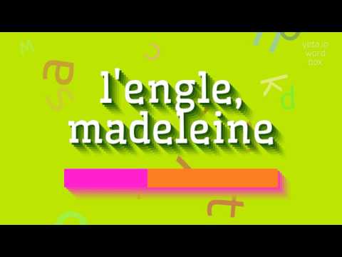 How to say "l'engle, madeleine"! (High Quality Voices)