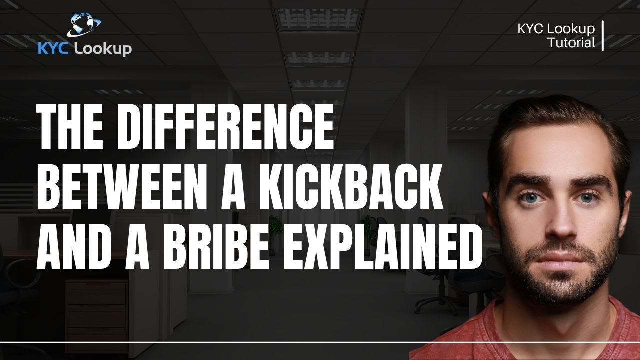 The Difference Between a Kickback and a Bribe Explained | What are the Consequences - KYC Lookup