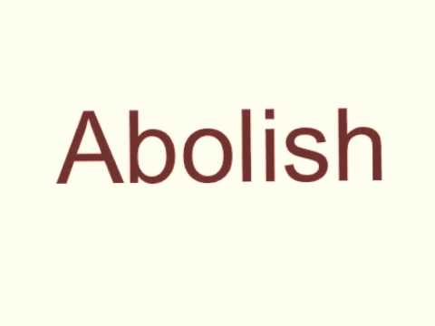 How to pronounce abolish